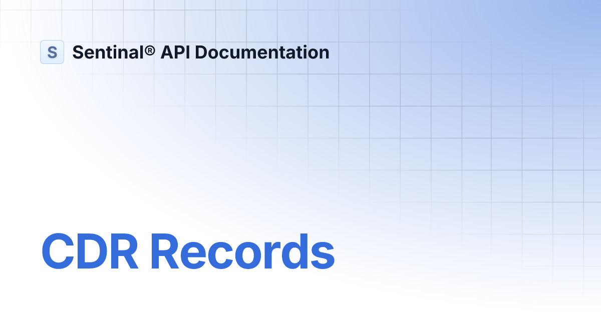 CDR Records | Sentinal® API Documentation